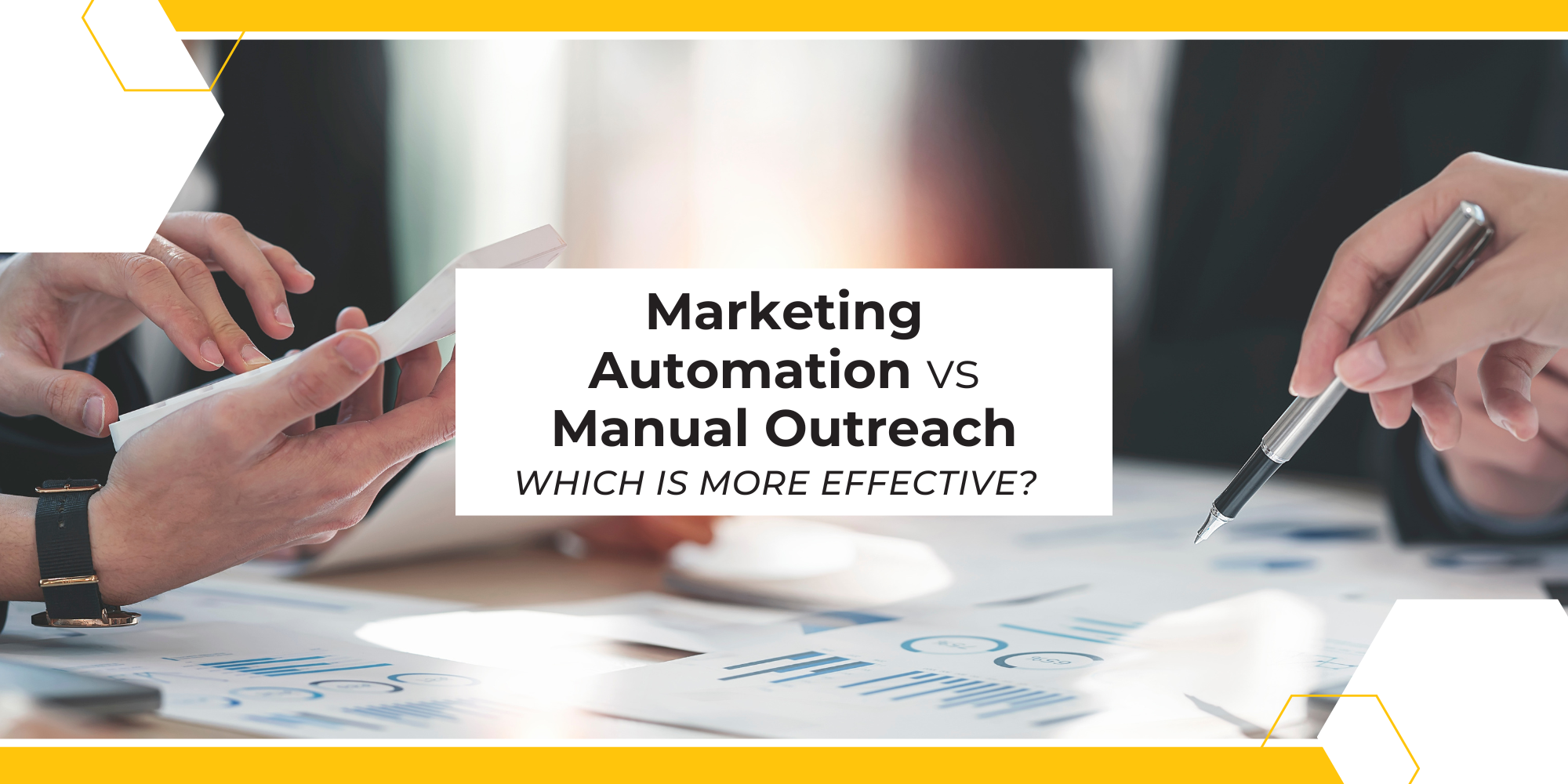 Marketing Automation vs. Manual Outreach: Which is More Effective?